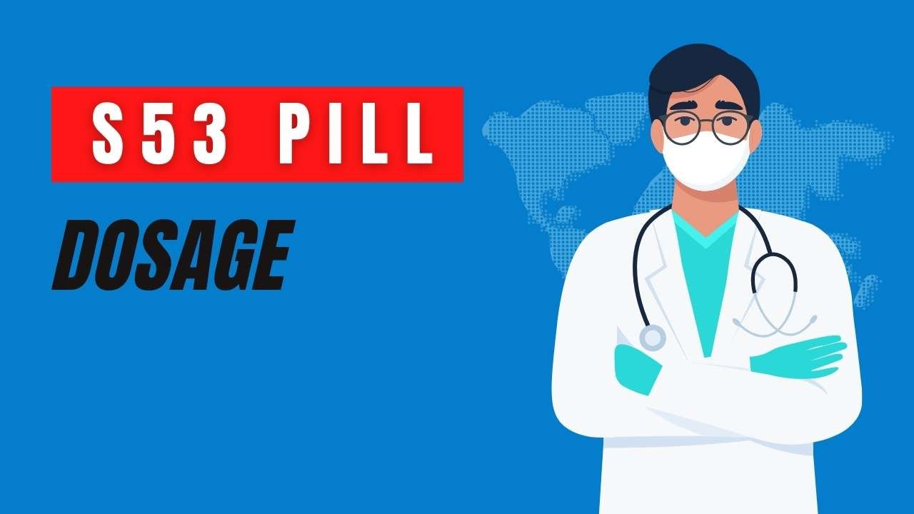 White S53 Pill: Dosage, Indications, Side Effects - Health Plus City